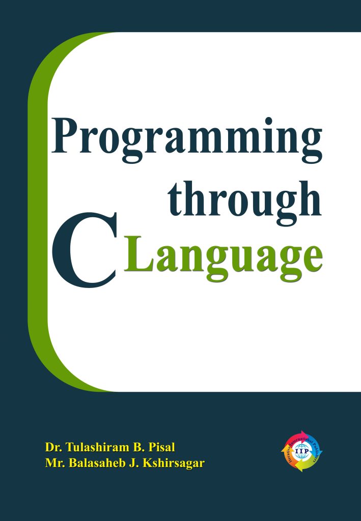 PROGRAMMING THROUGH C LANGUAGE - IIP STORE