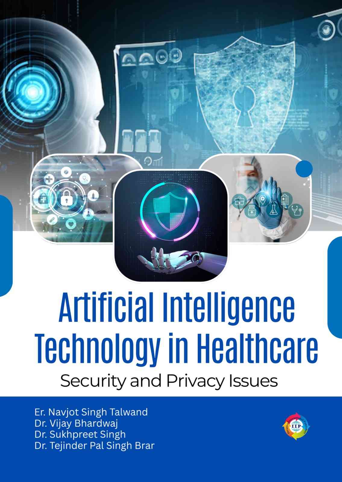 Artificial Intelligence Technology in Healthcare: Security and Privacy Issues - IIP STORE