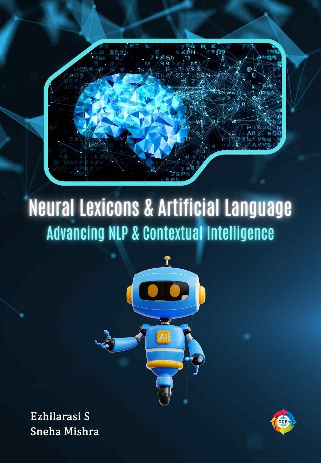 Neural Lexicons and Artificial Language: Advancing NLP and Contextual Intelligence - IIP STORE